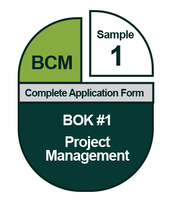Complete Application Form: Sample BCM BoK 1 PM #1